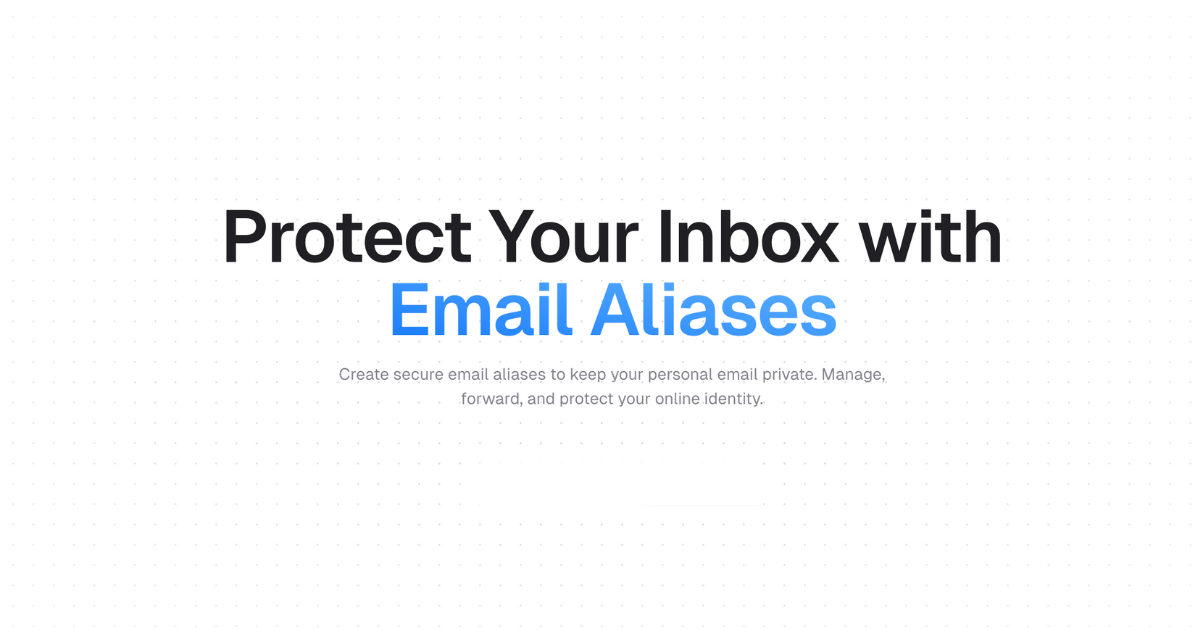 Emalias: Secure Email Aliases to Protect Your Privacy — Emalias
